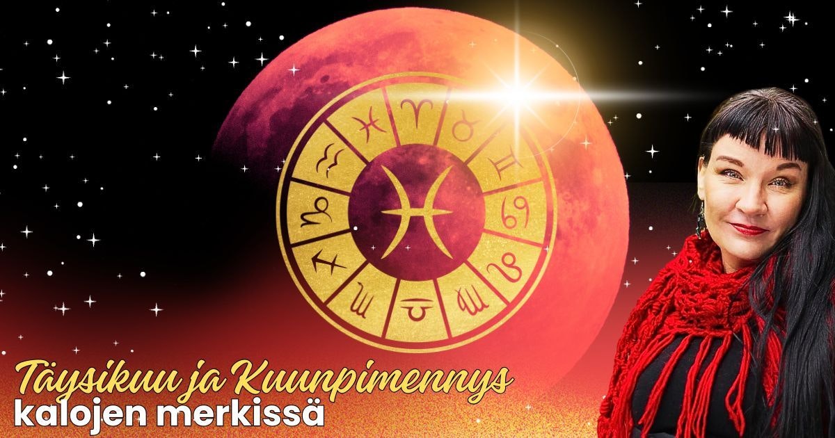 Blogi : Täysikuu ja Kuunpimennys kalojen merkissä - Astro.fi