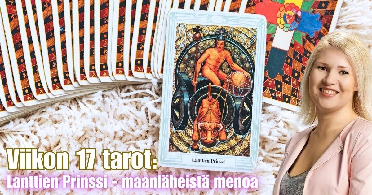 Viikon 17 tarot: Lanttien Prinssi - maanläheistä menoa